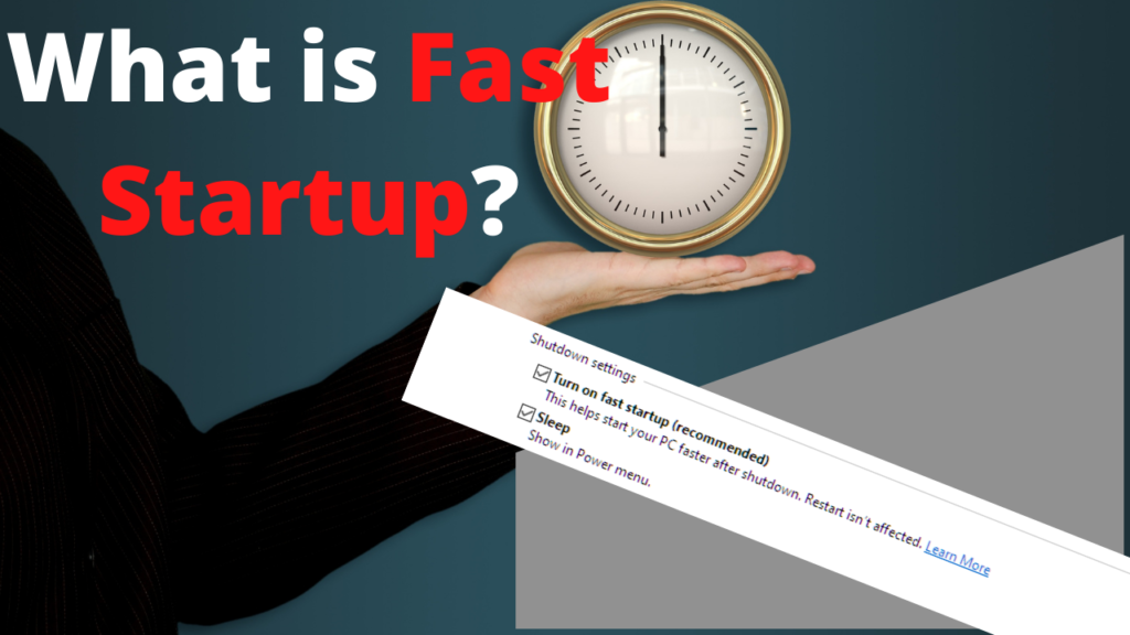 What is Fast Startup? [Windows 10] - Technobrax